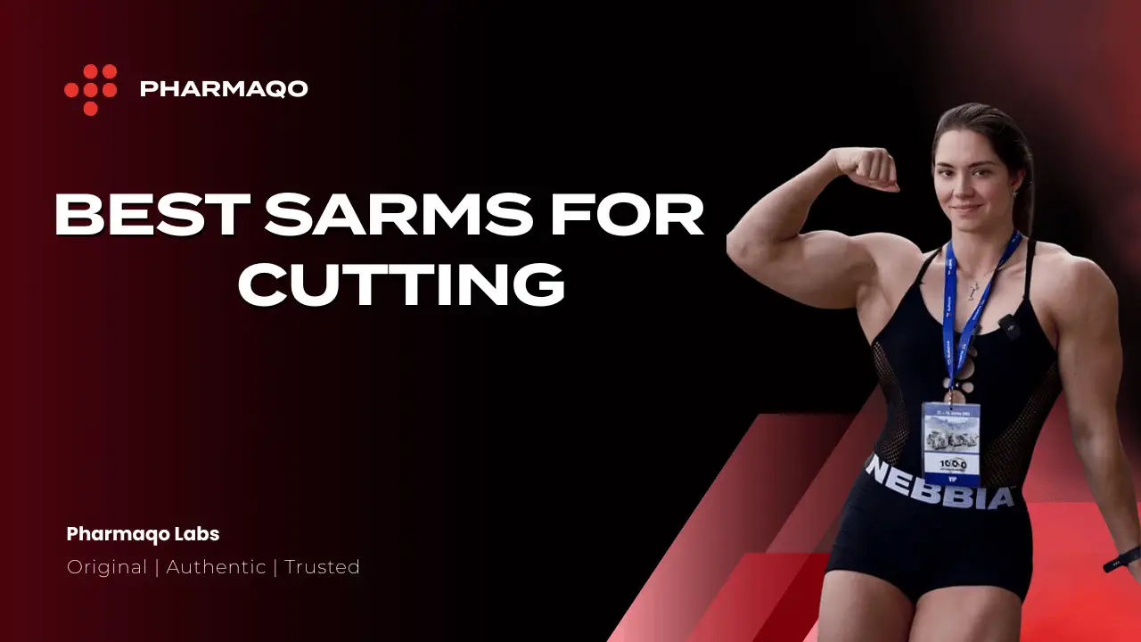 How to Choose the Best SARMs for Cutting: Complete Breakdown